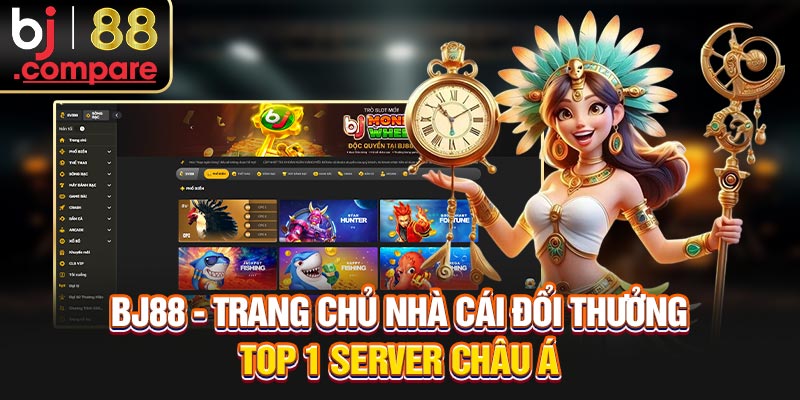 BJ88 - Trang Chủ Nhà Cái Đổi Thưởng Top 1 Server Châu Á